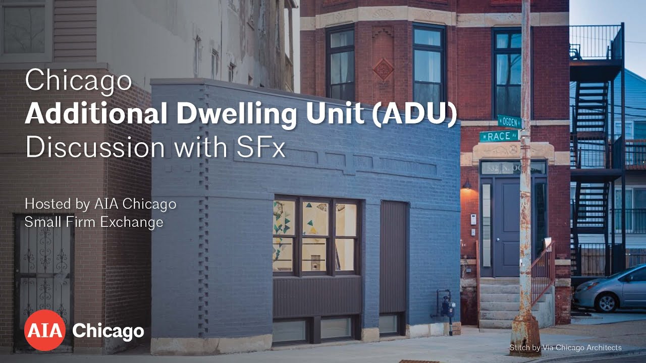 Chicago Additional Dwelling Unit (ADU) Discussion with SFx - YouTube