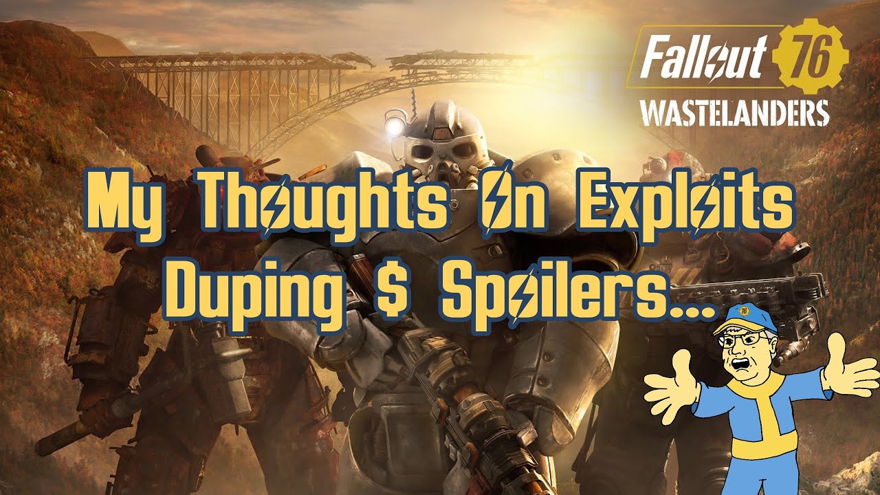 Fallout 76 Wastelanders: My Thoughts On Exploits, Duping, And Spoilers ...