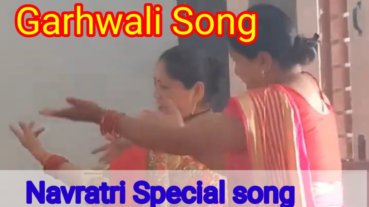 Garhwali Dance | Garhwali Song Navaratri Special song - YouTube