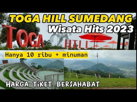 TOGA HILL SUMEDANG, Destinasi wisata Hits Sumedang 2023 - YouTube