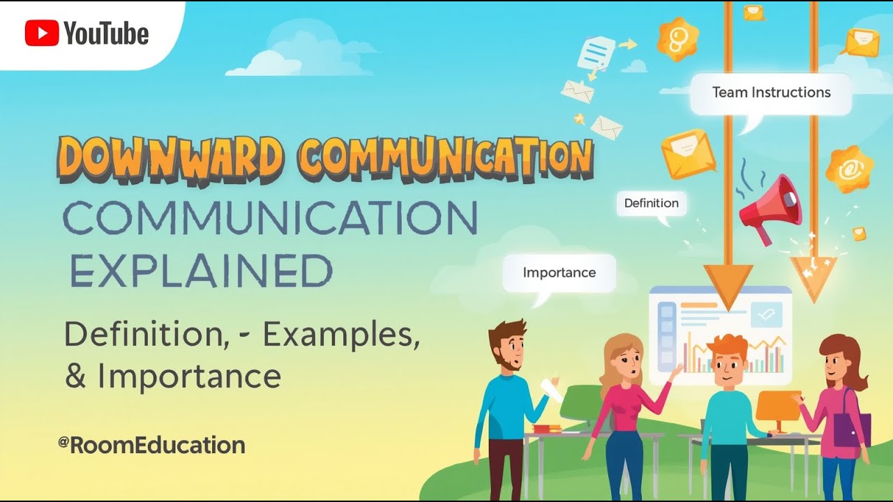 Downward Communication: Definition, Examples, and Importance ...
