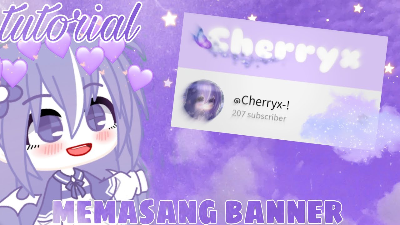 🧸↳ ੈTutorial pasang banner||Gacha Tutorial- - YouTube