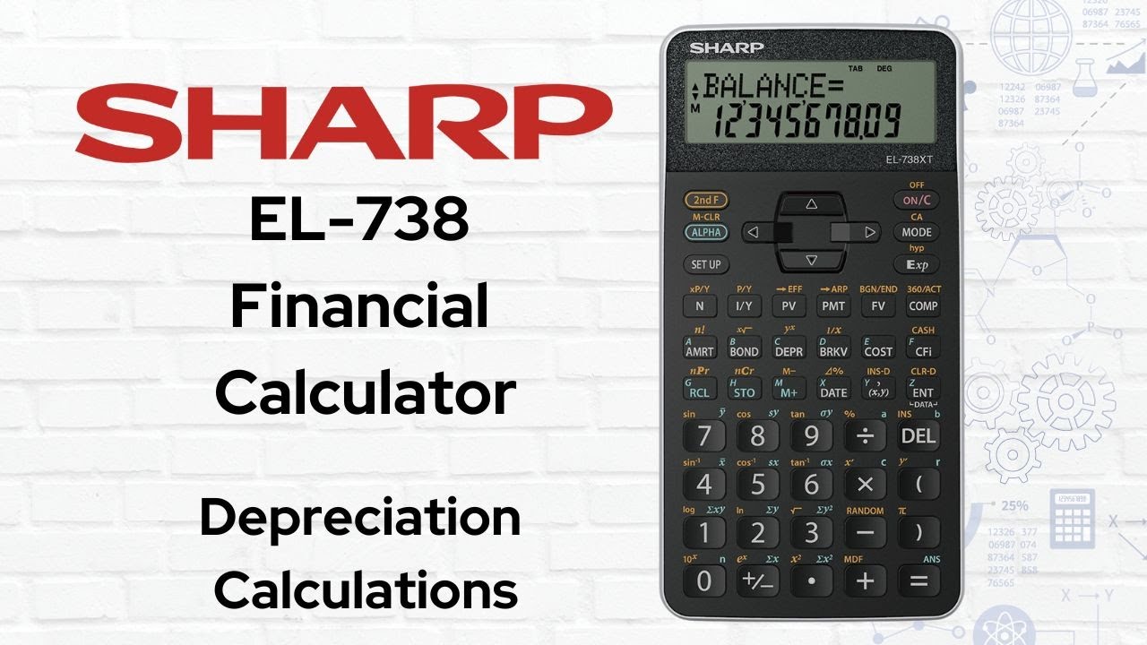 Sharp EL 738 Depreciation Calculations - YouTube