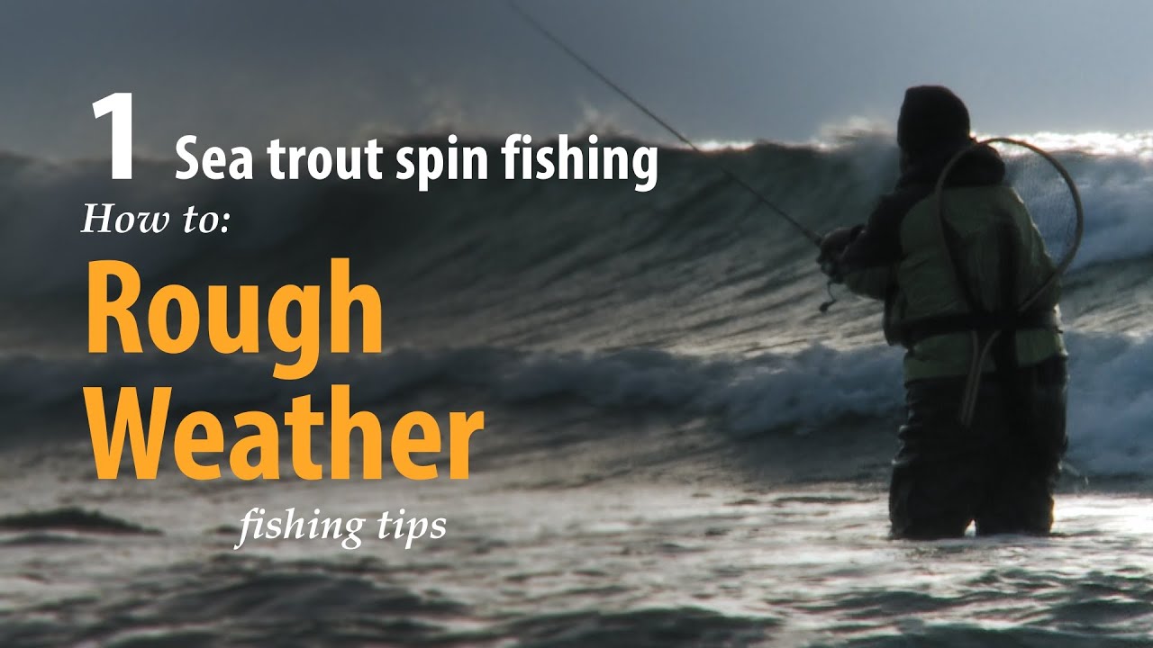 How to • Sea trout - Spin fishing • Rough Weather • fishing tips - YouTube