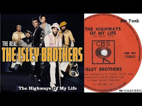 The Isley Brothers - The Highways of My Life \