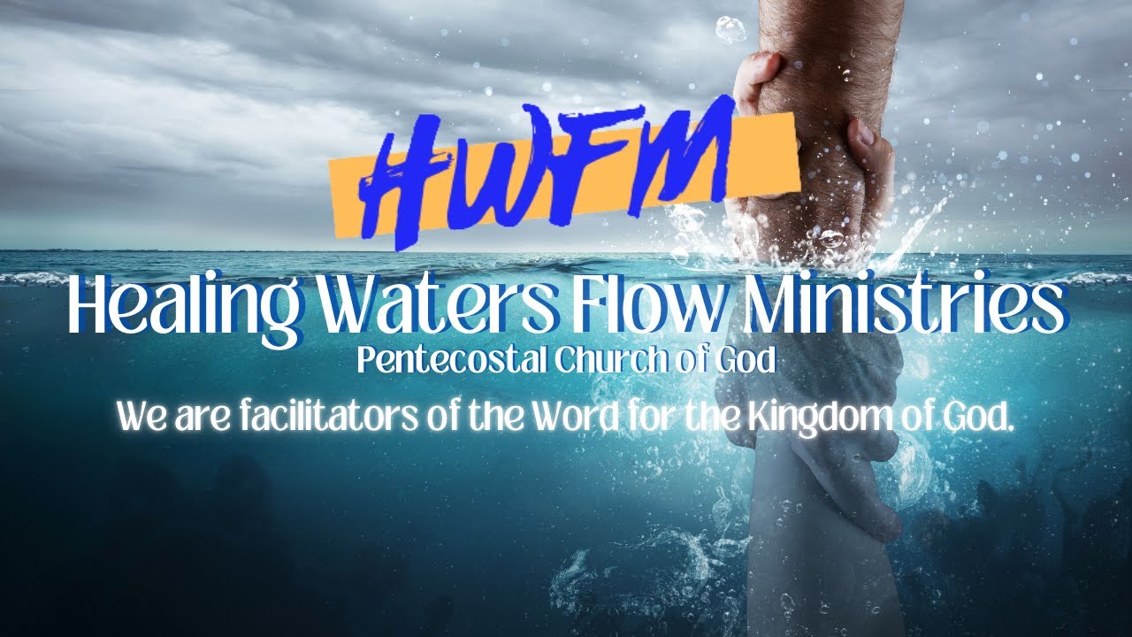 A Church for Everyone Healing Waters Flow Ministries | HWFM - YouTube