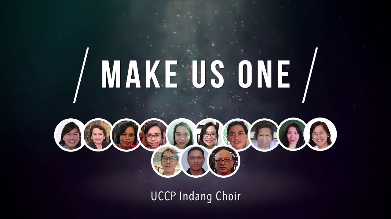 Make Us One - UCCP Indang Choir - YouTube