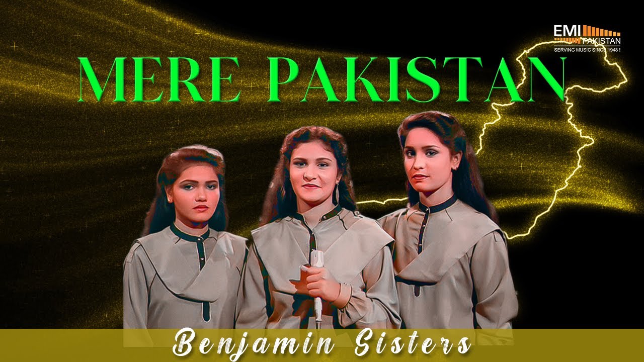 Mere Pakistan | Benjamin Sisters | @EMIPakistanOfficial - YouTube