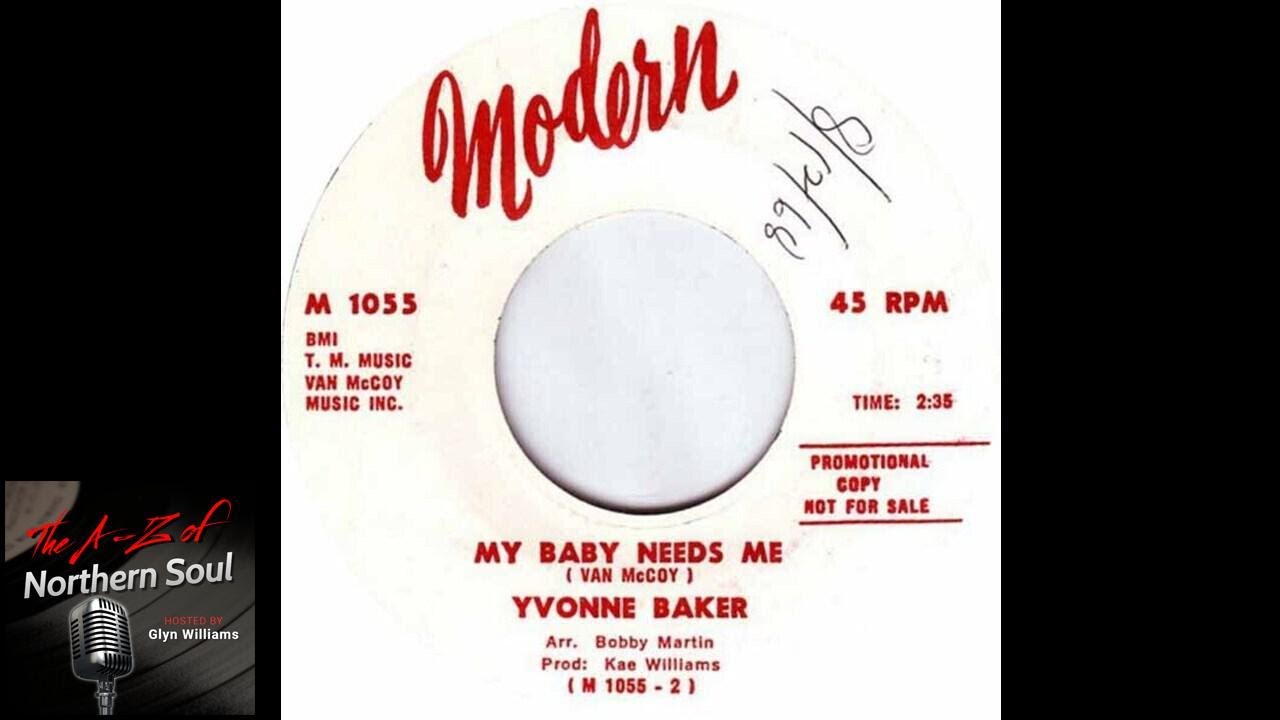 Northern Soul - Yvonne Baker - My Baby Needs Me - 1968 - YouTube