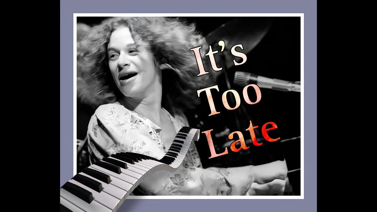 Carole King - It's Too Late (1971) - YouTube