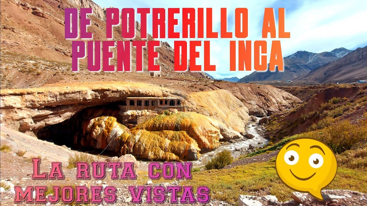 Potrerillo,Uspallata,Puente del Inca hermoso recorrido de un día # ...