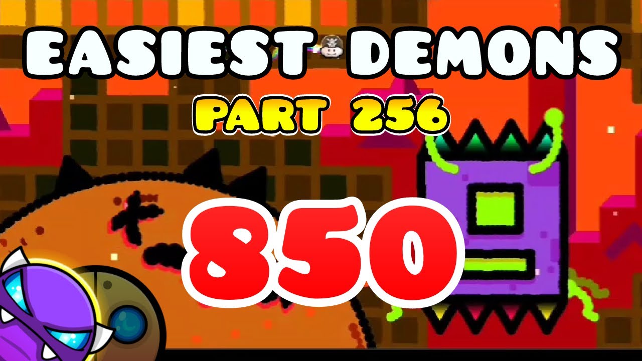 EASIEST DEMONS Geometry Dash - 850 - Easy Demon Nº 256 - Road To 500 ...