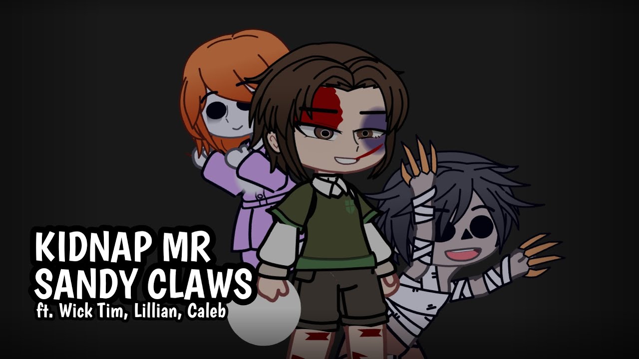 Kidnap Mr Sandy Claws? || Short Gacha Video - YouTube