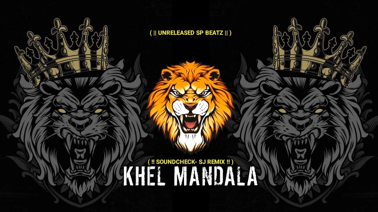 KHEL MANDALA - SOUND CHECK - SJ REMIX X UNRELEASED SP BEATZ - YouTube