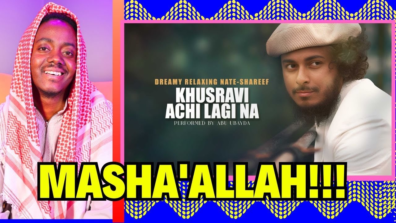 Abu Ubayda | Khusravi Achi Lagi Na Sarwari Achi Lagi | Dreamy Relaxing ...