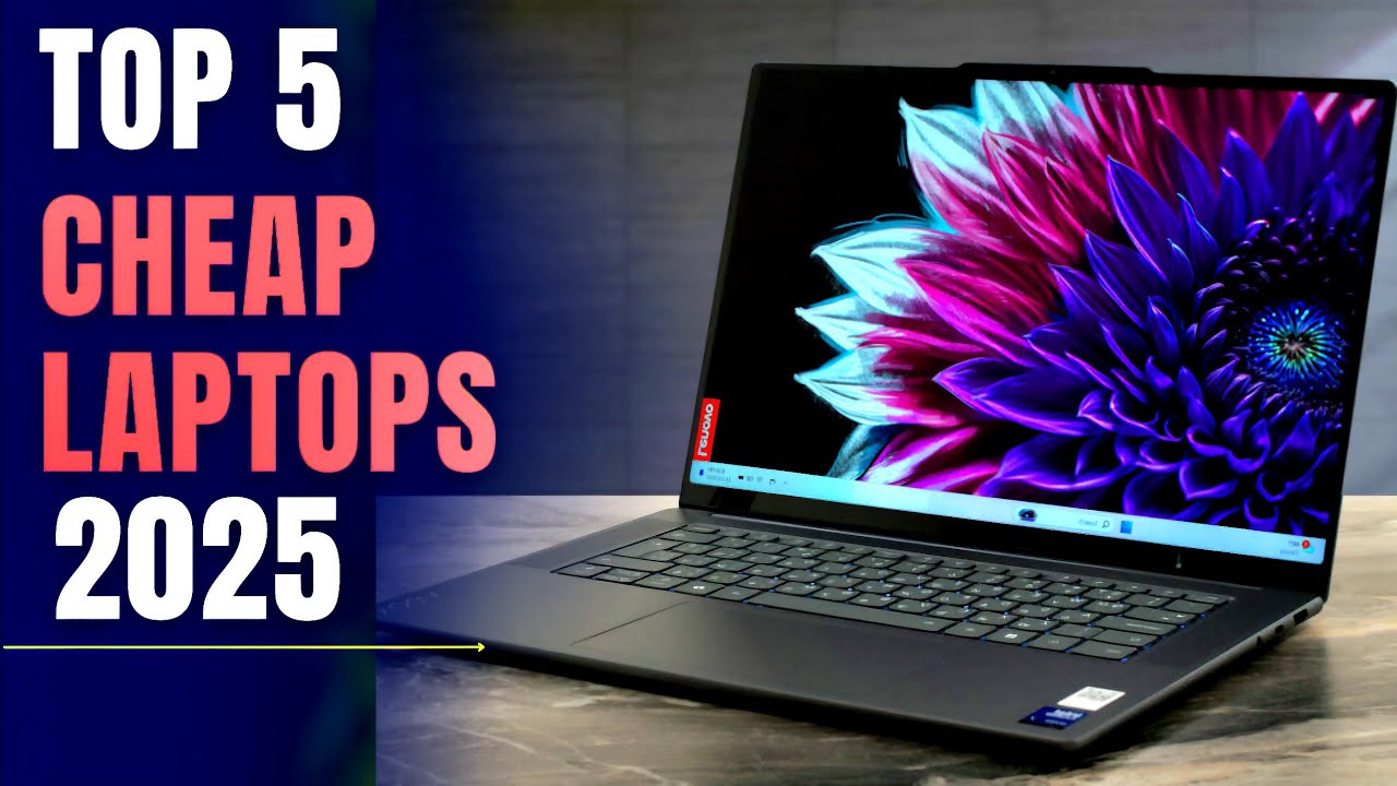 Top 5 Best Cheap Laptops in 2025 - YouTube