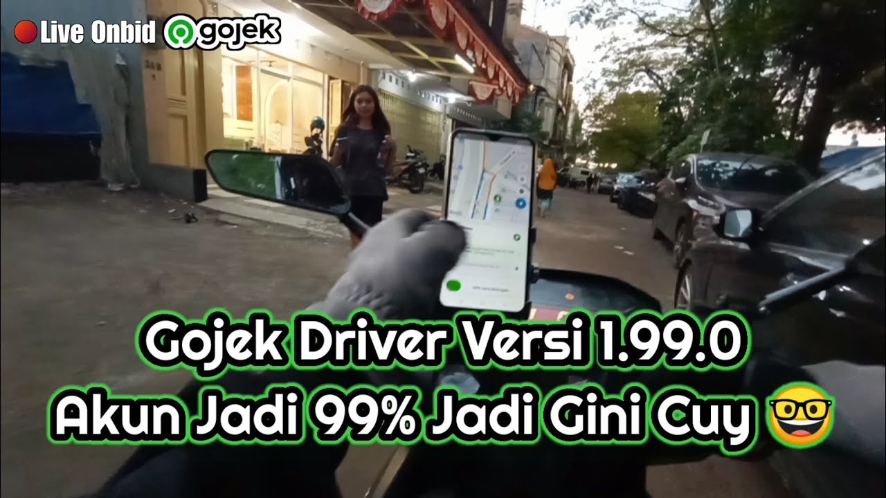 Update Versi Aplikasi Gojek Driver 1.99.0 Akun 99% Jadi Begini 🤓 | Live ...