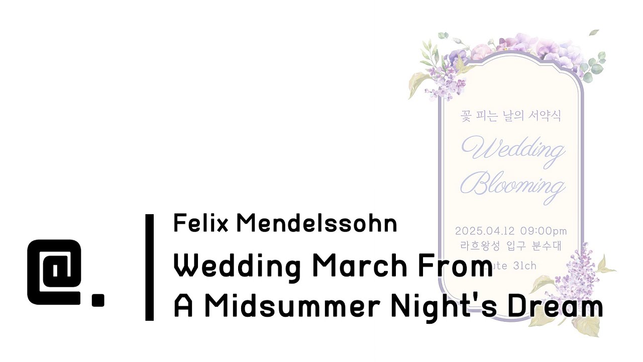 [마비노기 합주] @. Felix Mendelssohn - Wedding March (축혼 행진곡) [코더 : MD Limitedition][250412 꽃피는 날의 서약식 ...