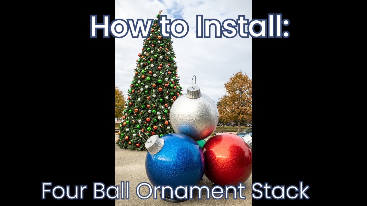How to Install: Four Ball Ornament Stack - YouTube