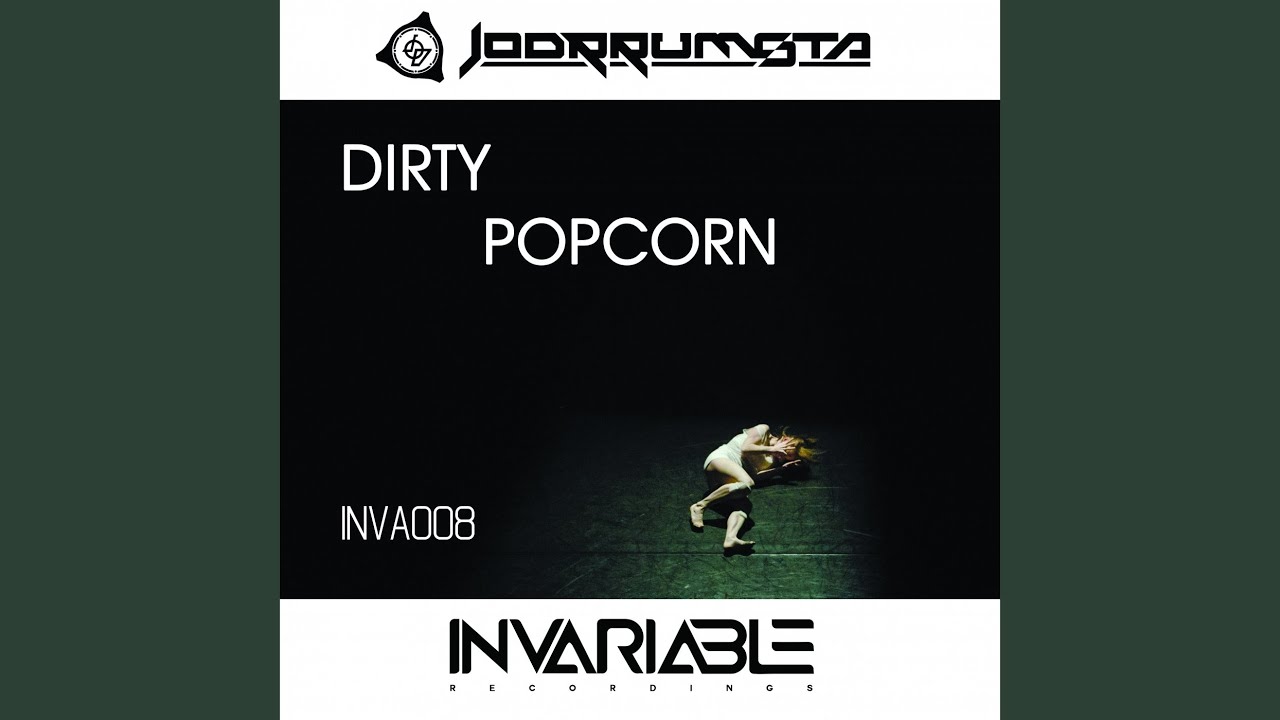 Dirty Popcorn (Original Mix) - YouTube