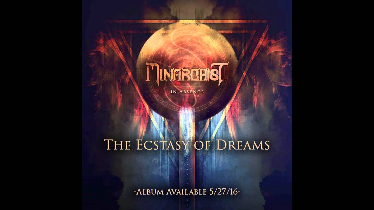 EXCLUSIVE SONG PREMIERE - Minarchist - Ecstasy of Dreams - YouTube