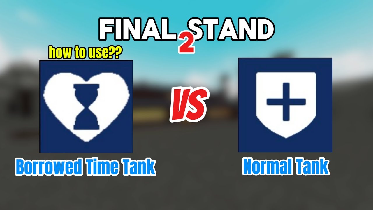 How To Use Borrowed Time Tank And Quick Comparision | Tutorial | The ...