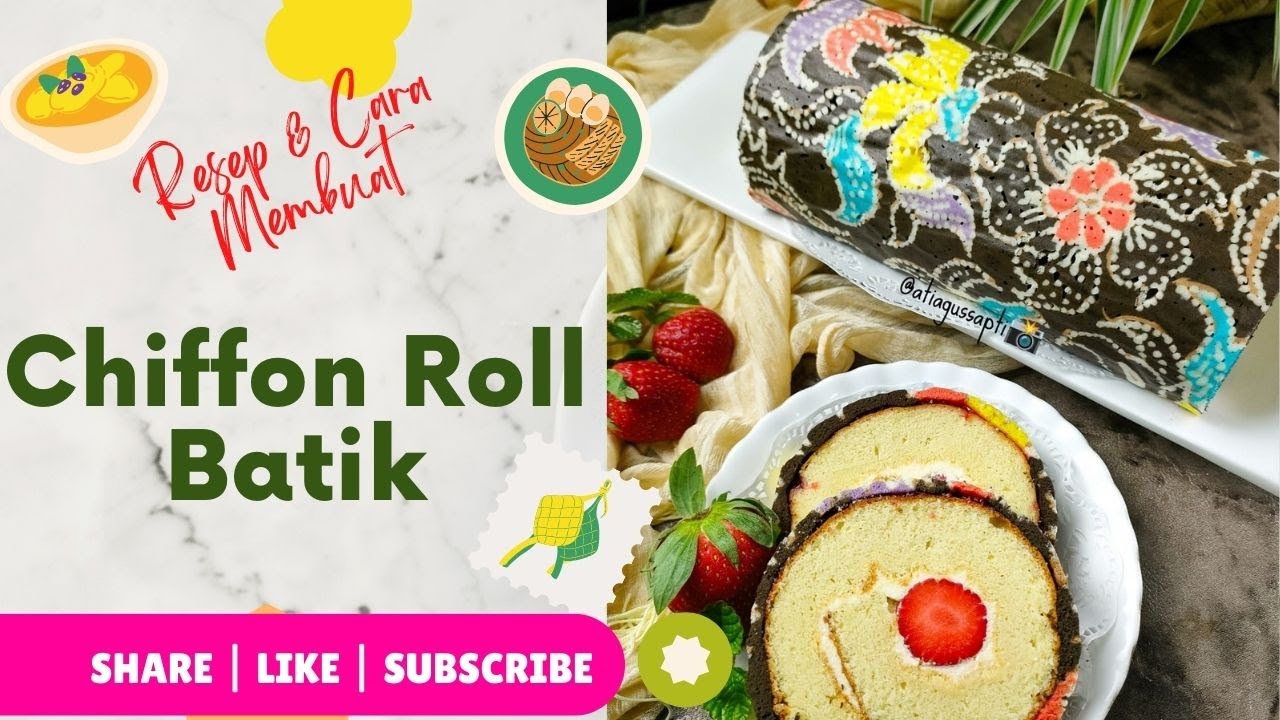 Resep dan Cara membuat Chiffon Roll Batik - YouTube