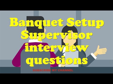 Banquet Setup Supervisor interview questions - YouTube
