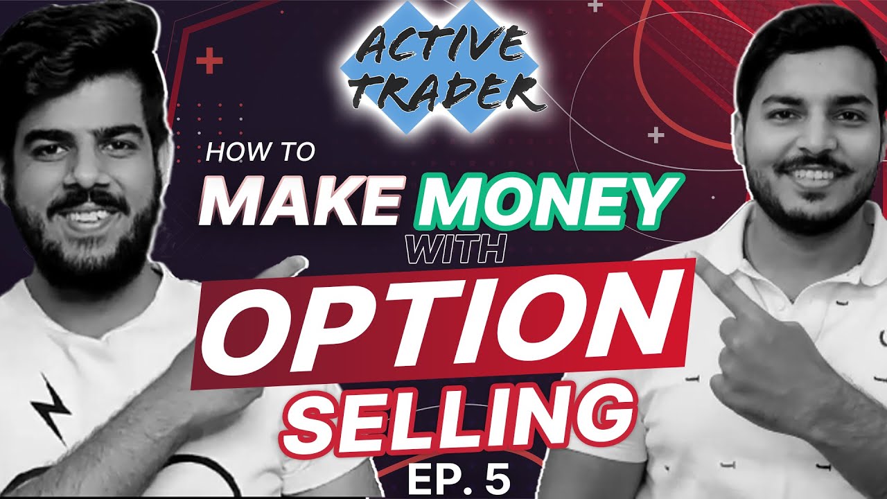 How to make MONEY with OPTIONS SELLING | Option Selling SECRETS ...