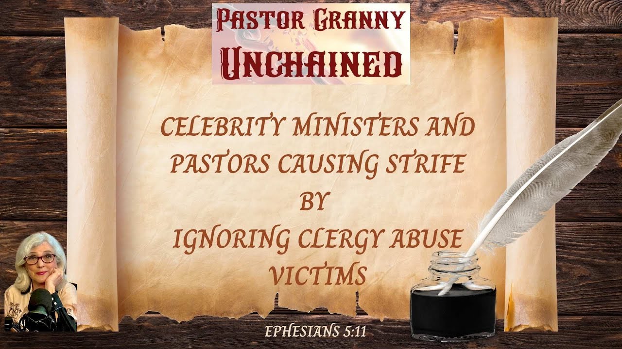 Celebrity Ministers and Pastors Causing Strife by Ignoring Clergy Abuse ...