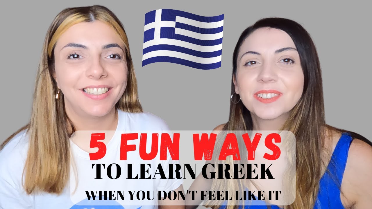 5 ways to learn Greek When you Don't Feel Like It | Immerse yourself in ...