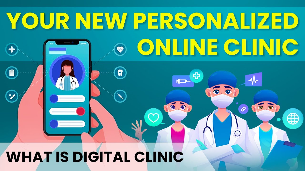 Your New Personalized Online Clinic | What is Digital Clinic - YouTube