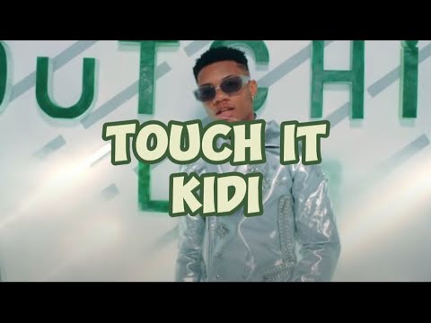 KiDi -Touch It (Lyrics) - YouTube