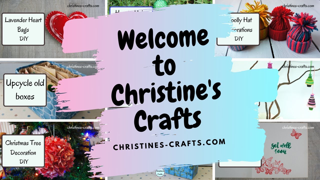 CHRISTINE'S CRAFTS, CRAFTING ON A BUDGET - What is this channel all ...