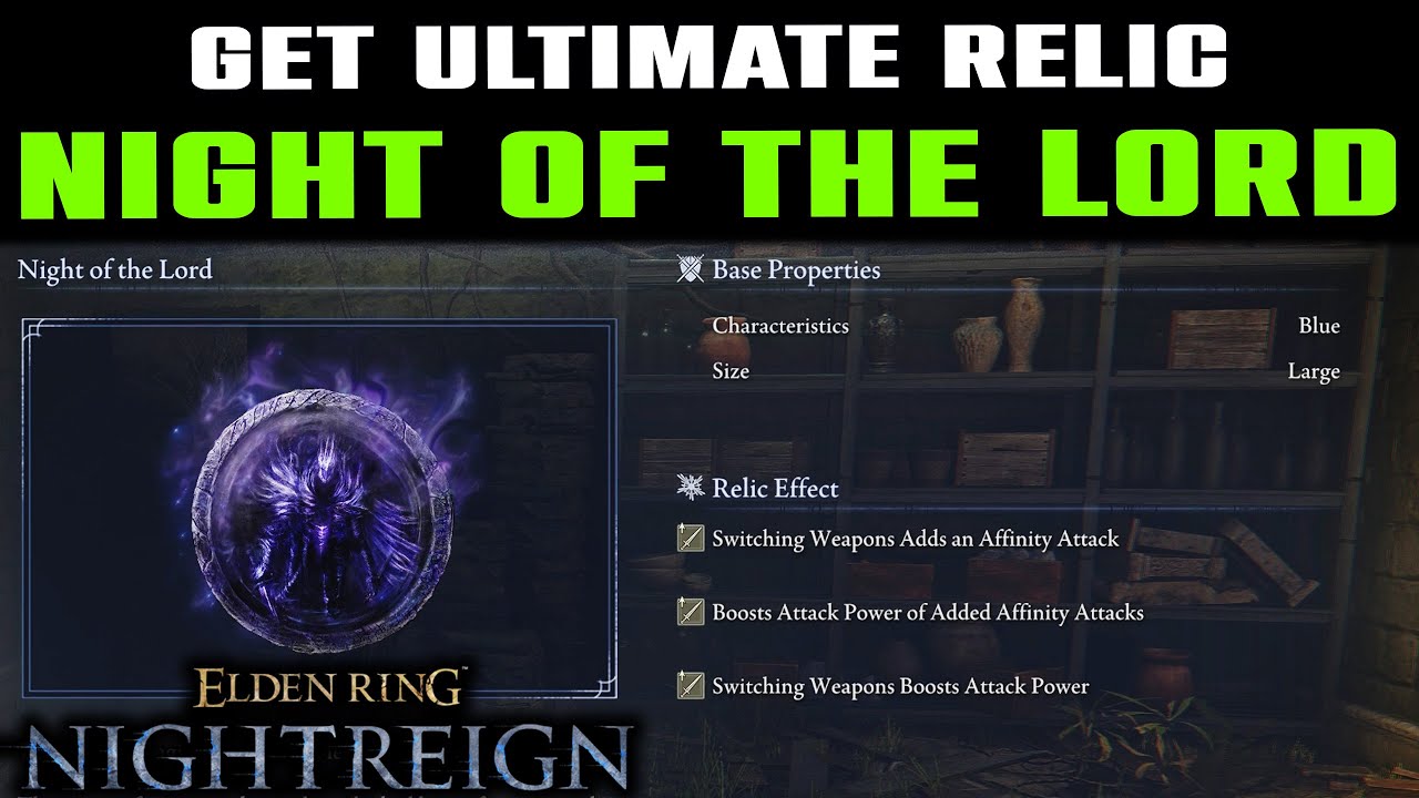 Night of the Lord Ultimate RELIC How to Get in Elden Ring Nightreign ...