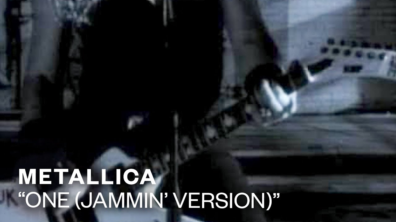 Metallica - One [Jammin' Version] (Official Music Video) - YouTube