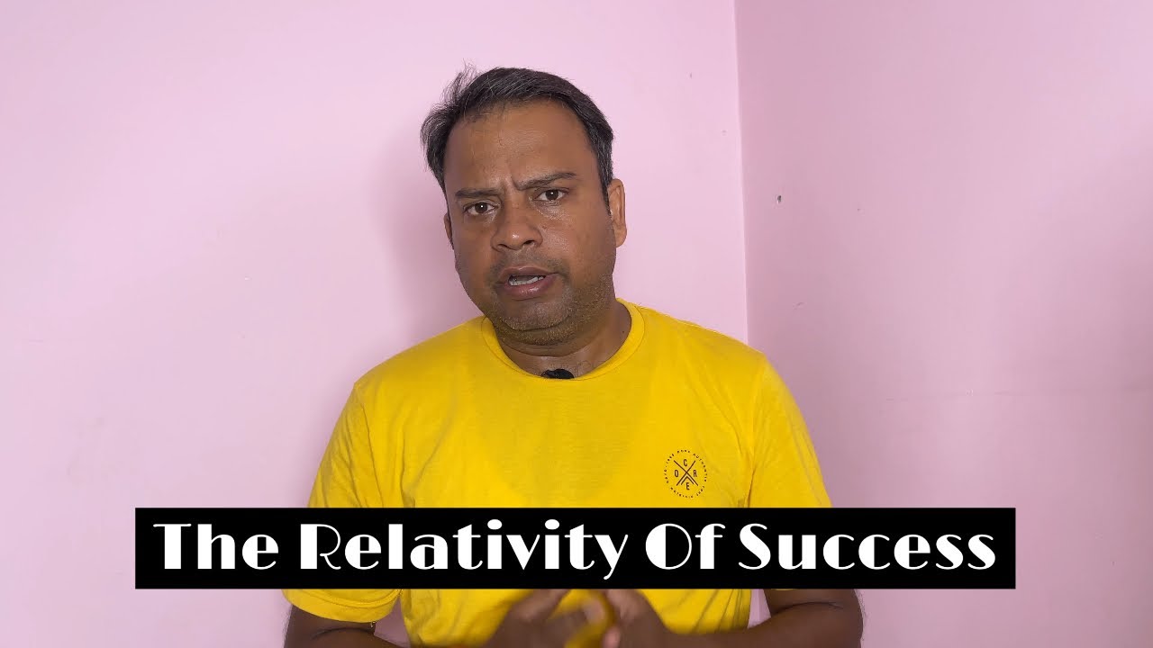 The Relativity Of Success I Success Mantra I Approach To success I Decoding Success I Dr. Ajay ...
