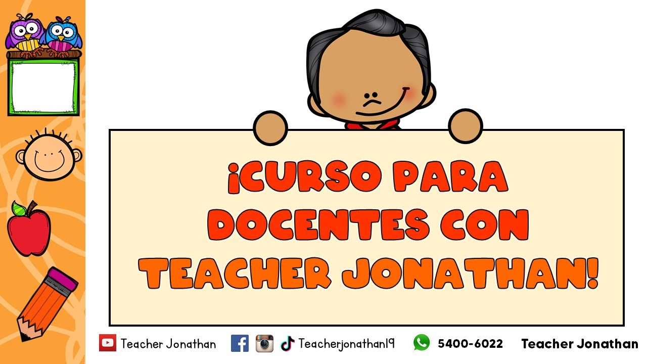 ¡CURSO PARA DOCENTES CON TEACHER JONATHAN! - YouTube