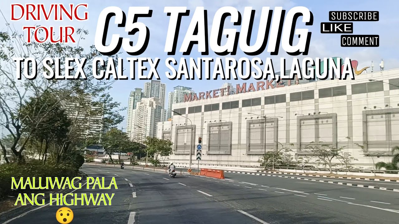 C5 BGC TAGUIG TO SLEX CALTEX SANTAROSA,LAGUNA - YouTube