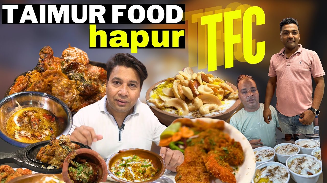 TFC HAPUR TAINUR FOOD HAPUR KE LAZIZ ZAIKE TFC FOOD VINOD MADHU-VAN ...