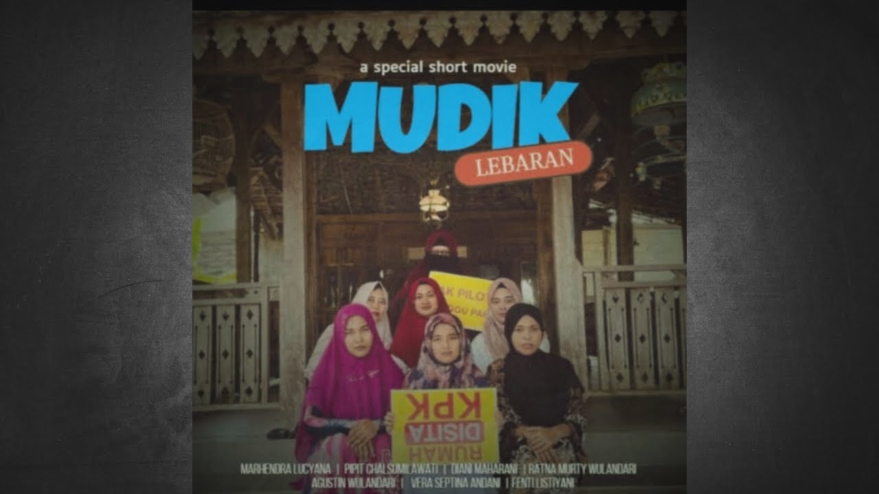 SPECIAL SHORT MOVIE II MUDIK LEBARAN II KOMITE SD MUHAMMADIYAH BIRRUL ...