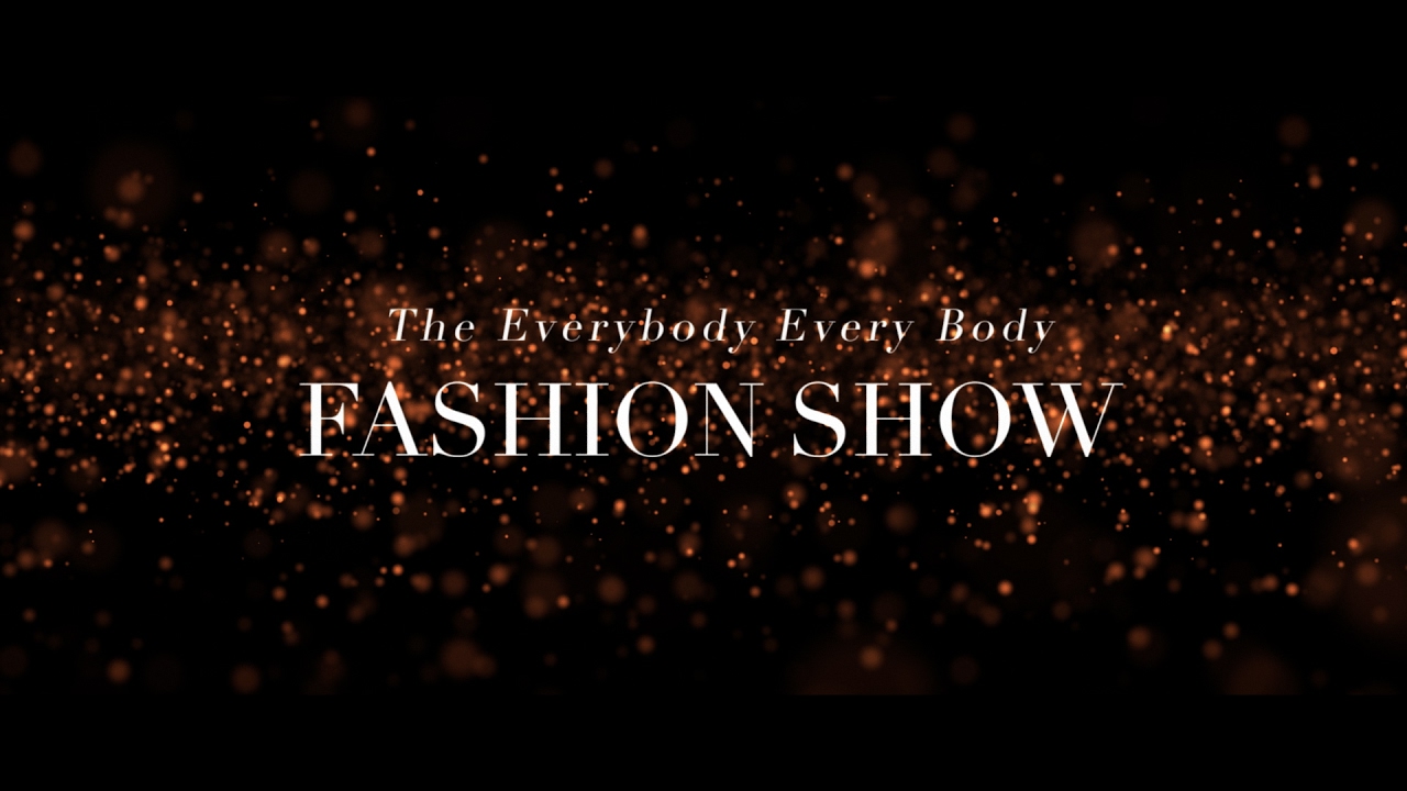 Everybody Every Body Fashion Show Teaser - YouTube