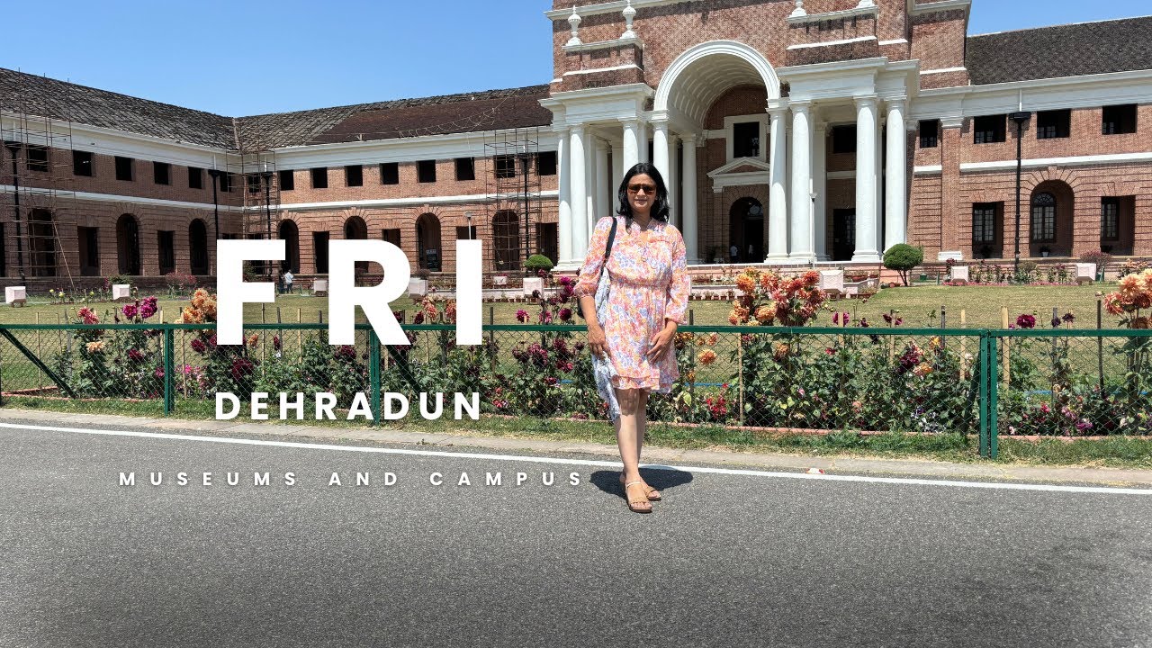 FRI Dehradun || FRI museums || FRI campus - YouTube