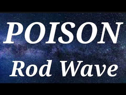 Rod Wave- Poison (Lyrics) - YouTube