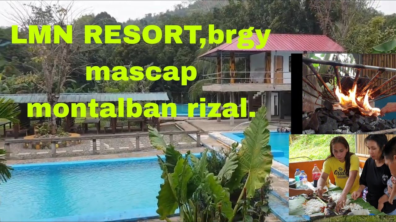 LMN RESORT,BRGY MASCAP MONTALBAN RIZAL. - YouTube