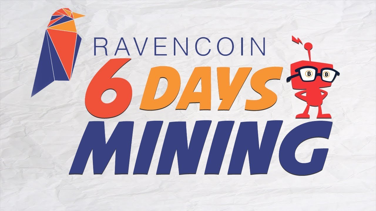 Raven Coin 6 Days Mining with Smithers - YouTube