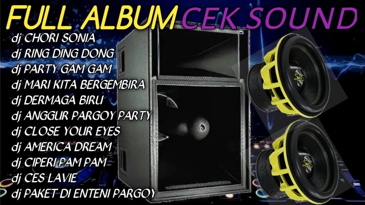 DJ CEK SOUND FULL ALBUM TERBARU 2022 FULL BASS - YouTube