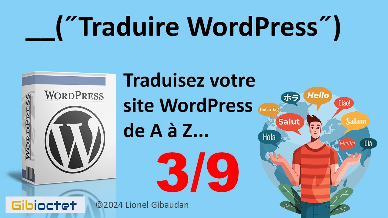 03: Traduire WordPress - Création des fichiers POT et PO - YouTube