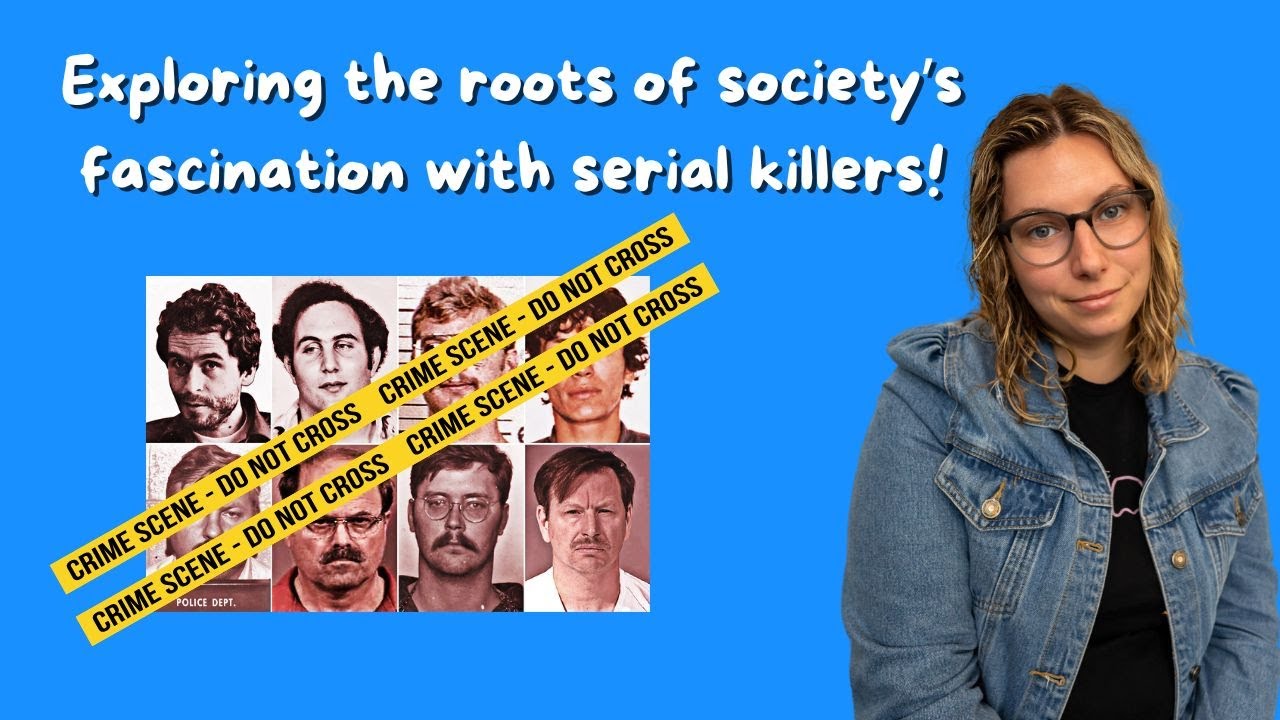 Exploring the Roots of Society's Fascination with Serial Killers - YouTube