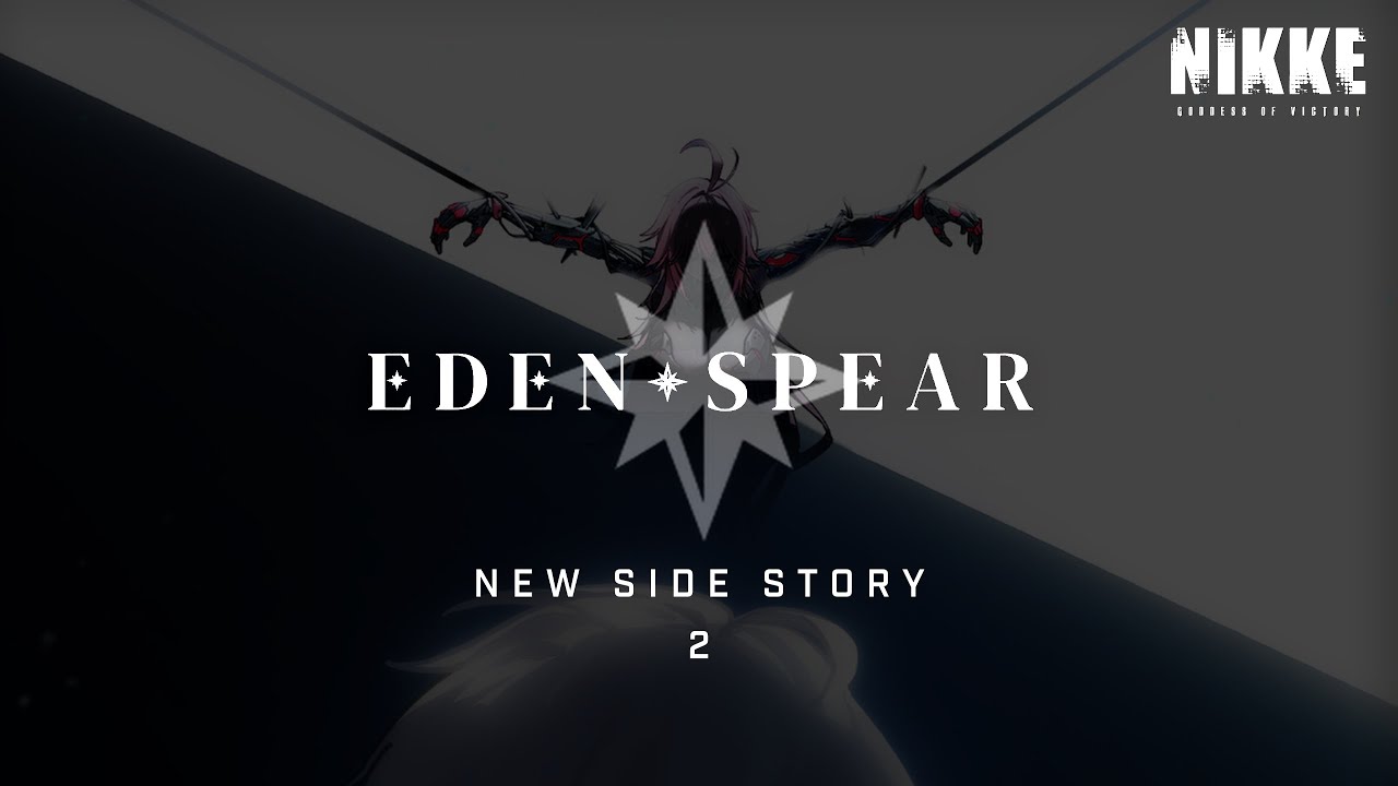 勝利の女神NIKKE EDEN SPEAR #2 SIDE STORY FULLVOICE EVENT - YouTube